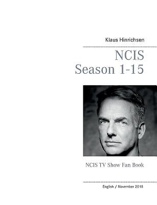 NCIS Season 1 - 15: NCIS TV Show Fan Book by Hinrichsen, Klaus ...
