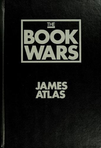 The Book Wars : What It Takes to Be Educated in America by James Atlas ...