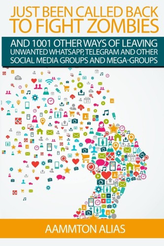 Just Been Called Back To Fight Zombies And 1001 Other Ways Of Leaving ...