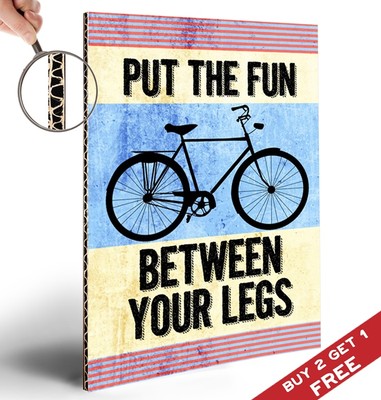 PUT THE FUN BETWEEN YOUR LEGS A4 Poster Fun Bicycle Bike Art Retro ...