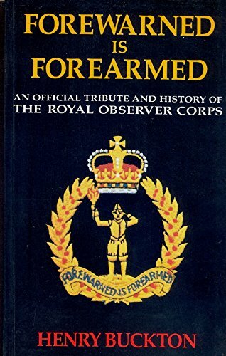 Forewarned is Forearmed: Official Tribute and Hist... by Buckton, Henry ...