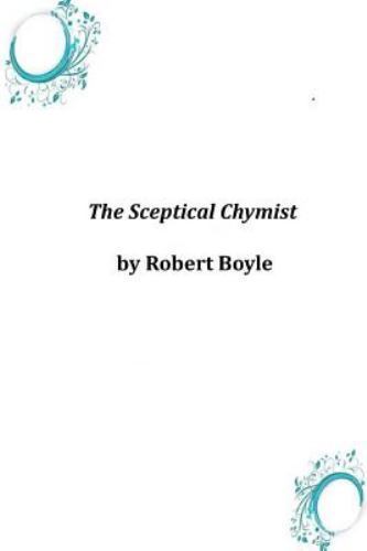 Sceptical Chymist by Robert Boyle (2014, Trade Paperback) for sale ...