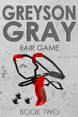 Greyson Gray: Fair Game by Tweedt, B. C. -Paperback 9781493656776 | eBay