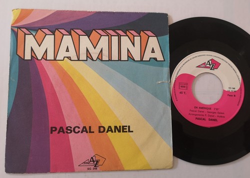 SP 45 tours 7' PASCAL DANEL SG 348 mamina / en amérique AZ FRANCE 1972 sacem | eBay