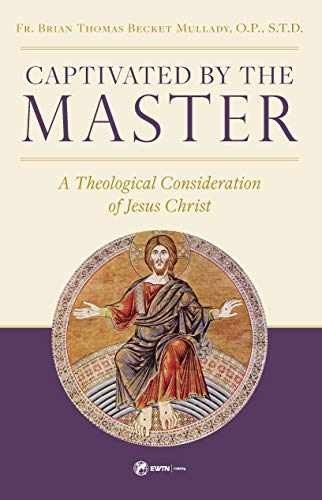 Captivated by the Master: A - Paperback, by Fr. Brian Mullady; - Very ...