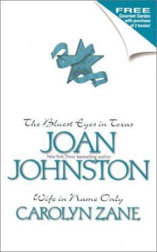 Bluest Eyes in Texas and Wife in Name Only by Carolyn Zane and Joan ...