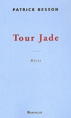 Tour Jade, Patrick Besson | eBay