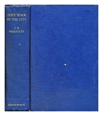 Priestley, J. B. (Joseph Boynton) (1894-1984) Essi Passeggio IN The ...