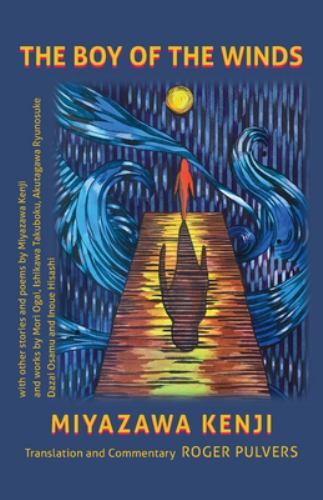 The+Boy+of+the+Winds+by+Roger+Pulvers+and+Miyazawa+Kenji+%282022%2C ...