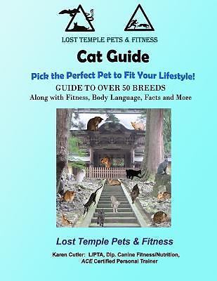 Cat Guide : Lost Temple Pets: over 50 Breeds of Cats by Karen Cutler ...