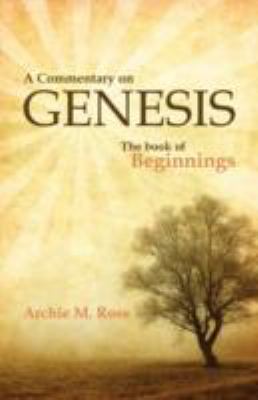 Commentary on Genesis by Archie M. Ross (2008, Trade Paperback) for ...