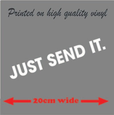 JUST SEND IT - 200mm 4x4 funny JDM car ute boat truck decal bumper ...