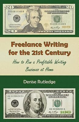 Freelance Writing for 21st Century How Run Profitable W by Rutledge ...