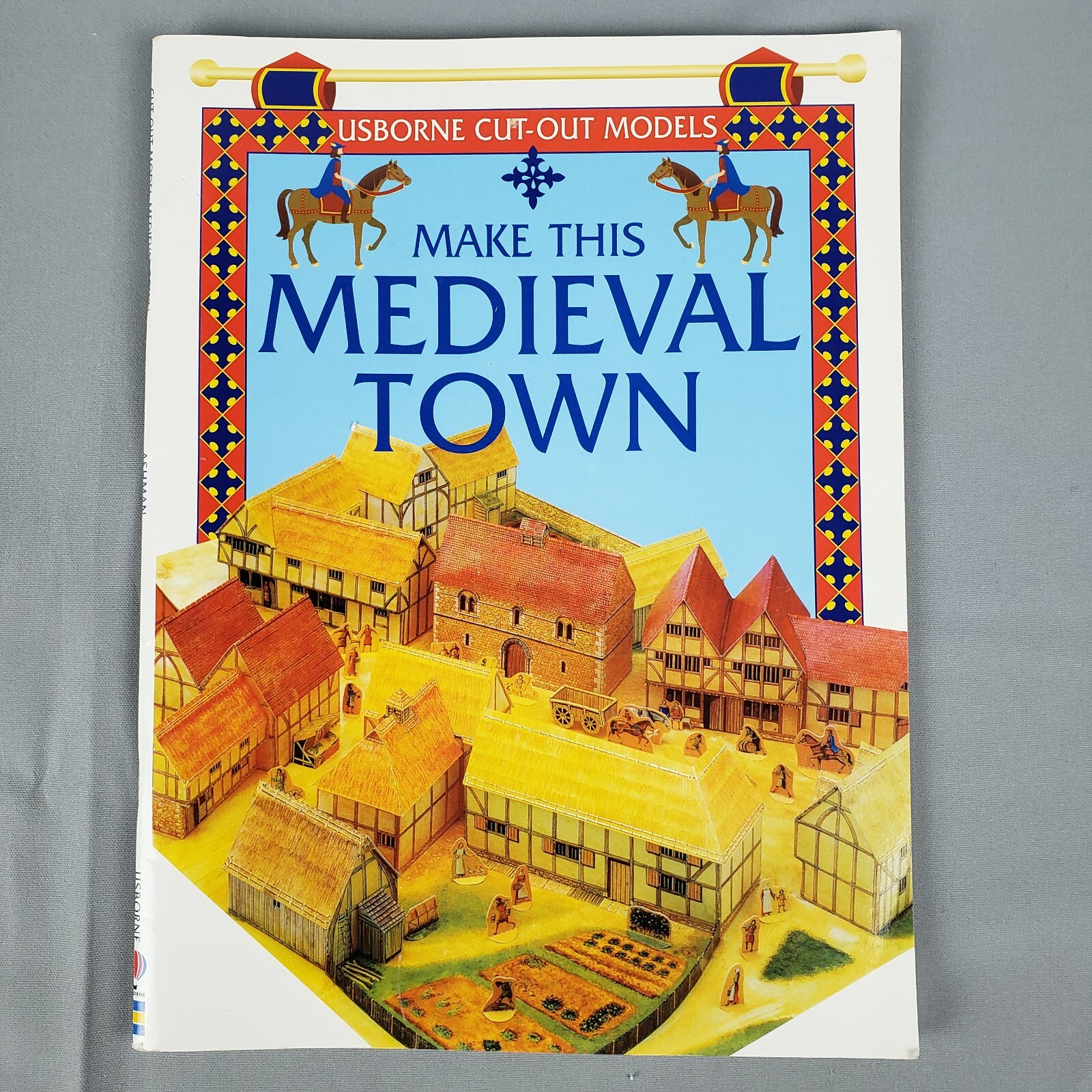 Usborne Cut-Out Models Ser.: Make This Medieval Town by Iain Ashman ...