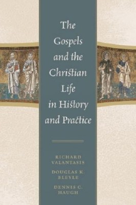 Douglas K. Bleyle Dennis C. Haugh The Gospels and Christian Life in H ...