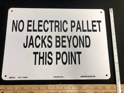 New Plastic Safety Sign “No Electric Pallet Jacks Beyond This Point ...
