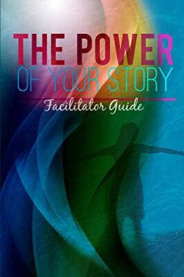 The Power of Your Story Facilitator Guide New 9781511771078 Fast Free Shipping- 9781511771078| eBay