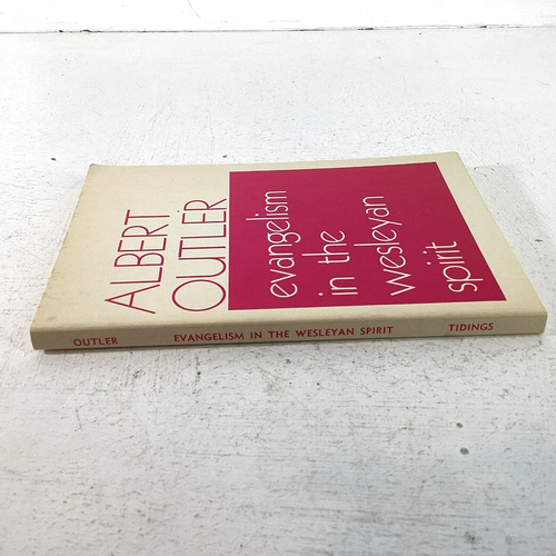 Evangelism In The Wesleyan Spirit by Albert Outler 1971 PB Like New ...