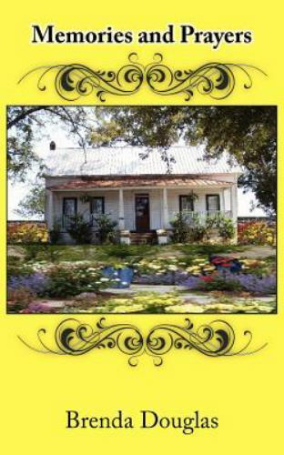 Memories and Prayers by Brenda Douglas 9781937260118 | eBay