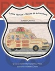 Annie Mouse's Route 66 Adventure: A Photo Journal by Anne Maro Slanina ...