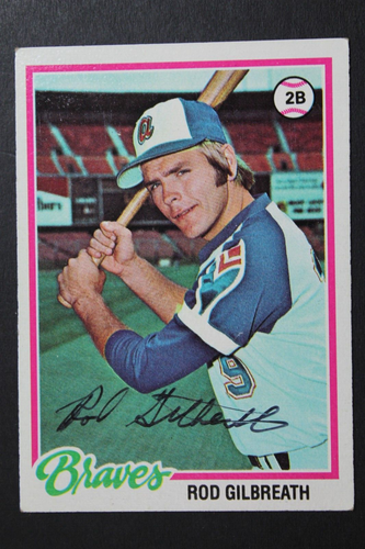 Rod Gilbreath Atlanta Braves Autographed Signed 1978 Topps #217 ...