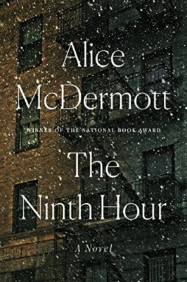 The Ninth Hour, McDermott, Alice 9780374280147| eBay
