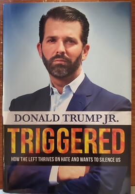 Donald Trump Jr. Hand Signed Autographed Book - Triggered, HC 1st ...