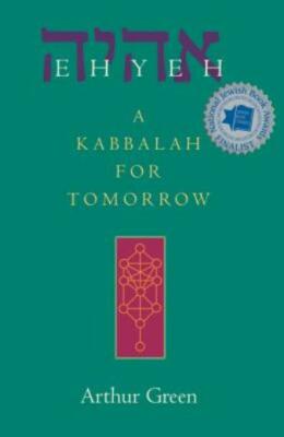 Ehyeh: A Kabbalah For Tomorrow 9781580232135| eBay