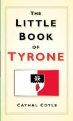 Little Book of Tyrone by Cathal Coyle (2015, Hardcover) for sale online ...