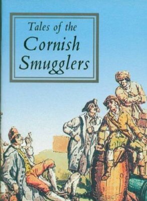 Tales of the Cornish Smugglers By John Vivian. 9780850253917 | eBay