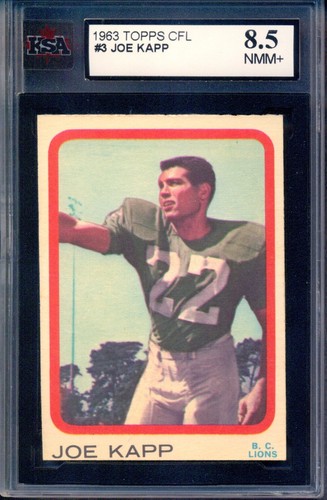 1963 TOPPS CFL FOOTBALL #3 JOE KAPP KSA 8.5 NM MINT B C LIONS VIKINGS ...