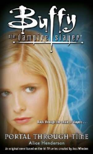 Portal Through Time (Buffy the Vampire Slayer (Simon Spotlight)) - GOOD ...