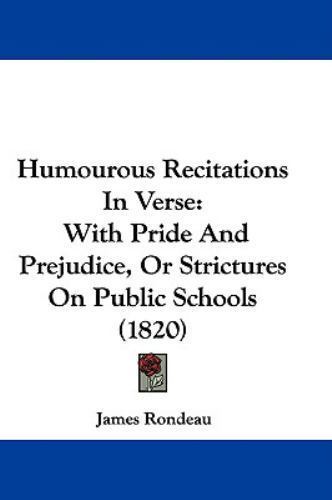 Humourous Recitations in Verse : With Pride and Prejudice, or ...