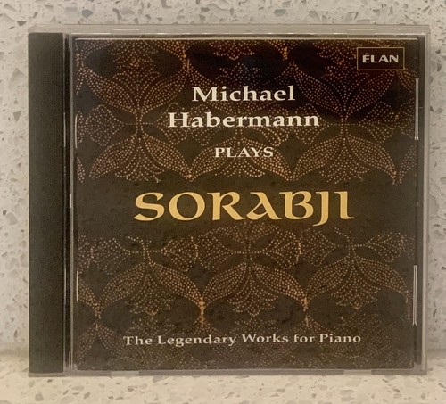 MICHAEL HABERMANN plays SORABJI: The Legendary Works for Piano (CD ...