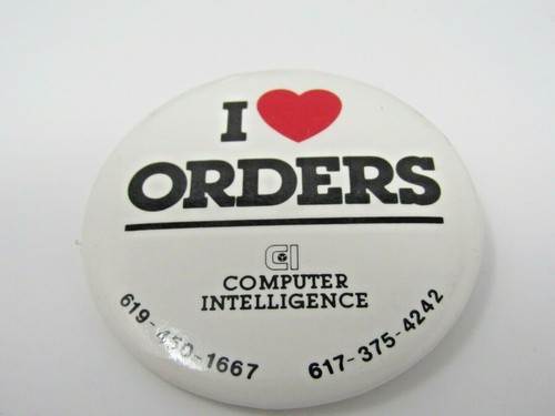 Computer Intelligence Company Pin Button I Love Orders | eBay