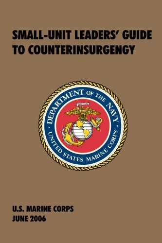 Small-Unit Leaders' Guide to Counterinsurgency by J. Mattis and U.S ...