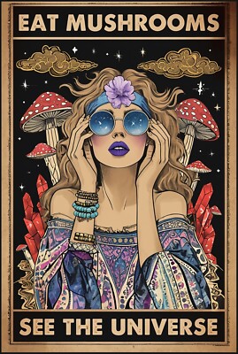 Eat Magic Mushrooms See the Universe Bohemian Hippy Woman Metal Poster ...