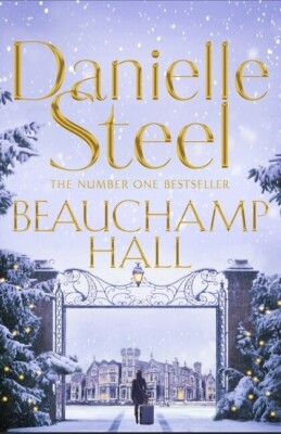 Beauchamp Hall | Danielle Steel | 2018 | englisch 9781509877683 | eBay.de