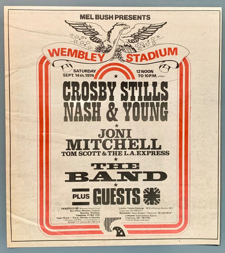 CROSBY STILLS NASH & YOUNG JONI MITCHELL BAND 1974 ADVERT WEMBLEY ...