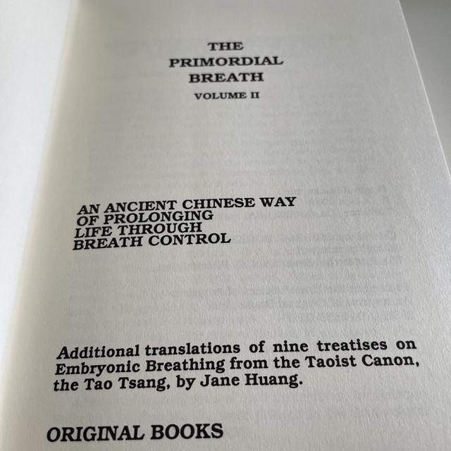 The Primordial Breath Vol. II : An Ancient Chinese Way of Prolonging ...