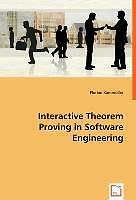 Interactive Theorem Proving in Software Engineering von Florian Kammüller (2013, Taschenbuch ...