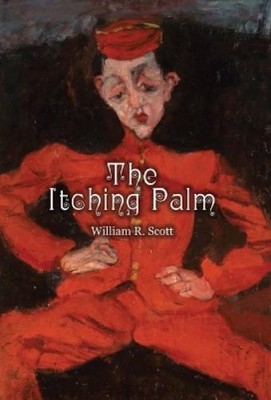 William Rufus Scott The Itching Palm (Hardback) (UK IMPORT ...