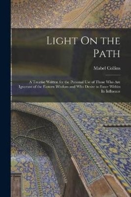 Mabel Collins Light On the Path (Tascabile) | eBay