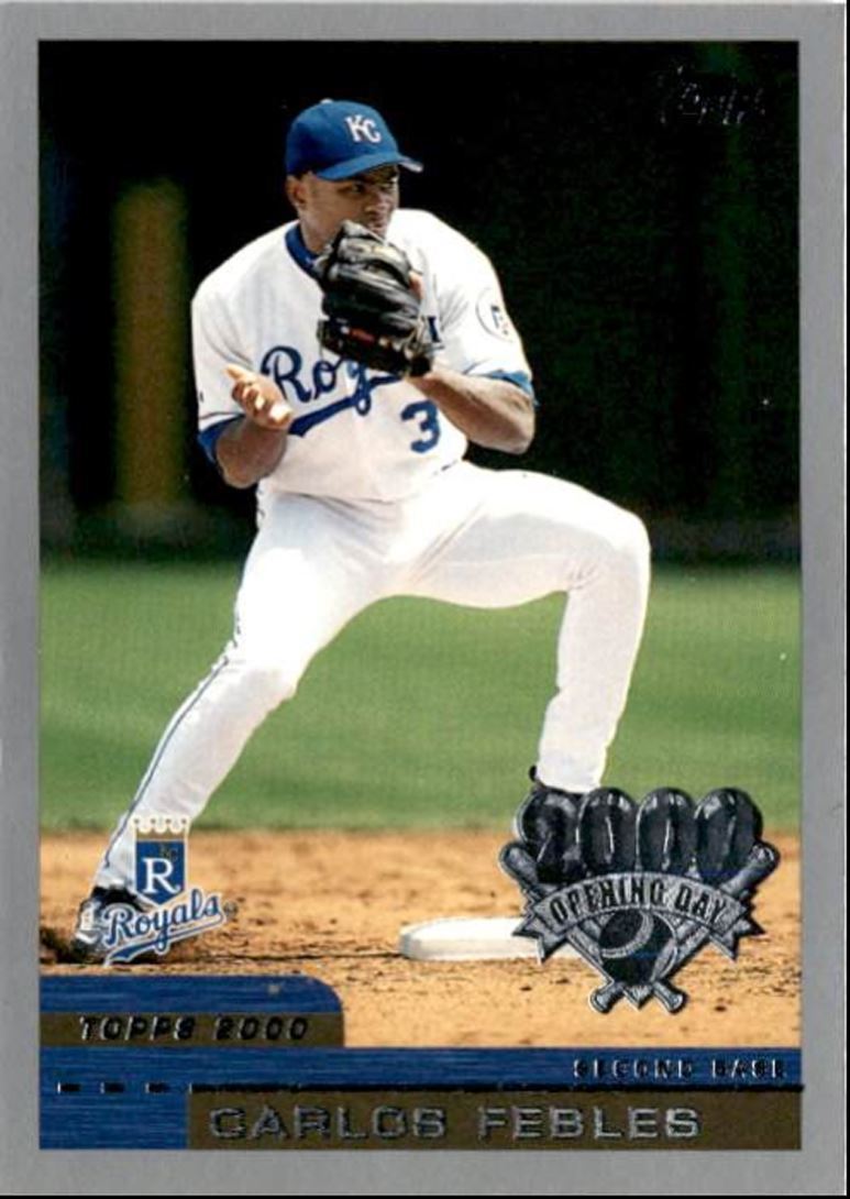 2000 Topps Opening Day Carlos Febles a Kansas City Royals #157 | eBay