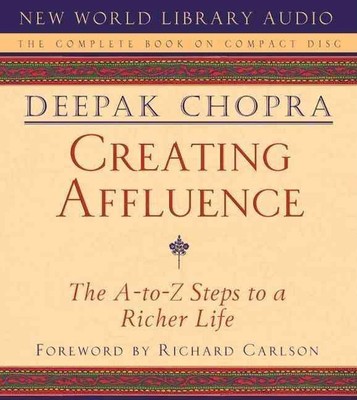 Creating Affluence: Wealth Consciousness in the Field of All ...