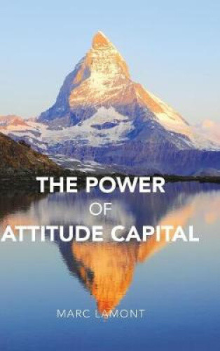 The Power of Attitude Capital by Marc Lamont | eBay