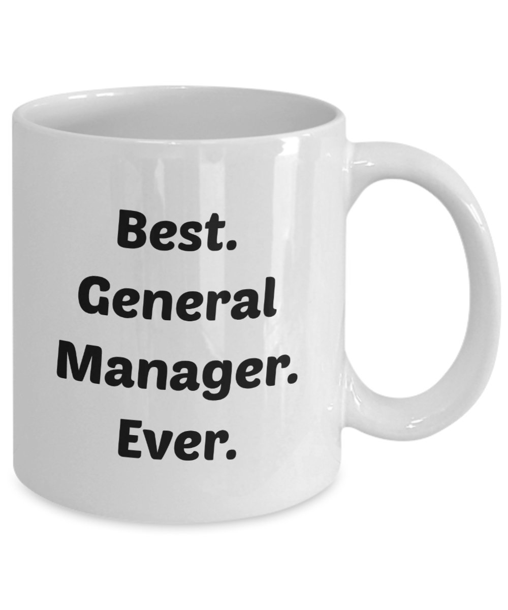 General Manager Mug - Best General Manager Ever - Funny Tea Hot Cocoa ...