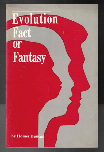 Evolution Fact or Fantasy by Homer Duncan | eBay
