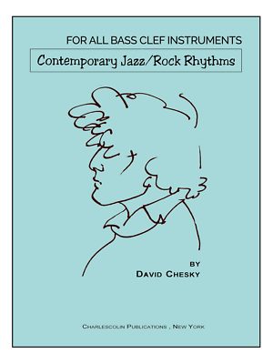 FOR ALL BASS CLEF INSTRUMENTS "CONTEMPORARY JAZZ/ROCK RHYTHMS" MUSIC ...