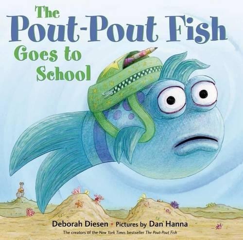 Deborah Diesen The Pout-pout Fish Goes to School (Gebundene Ausgabe ...